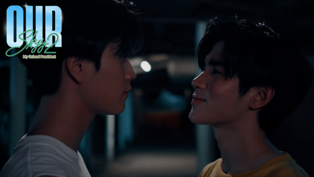 Our Skyy 2 第10話／字幕 | 映画・ドラマ・アニメの動画はTELASA(テラサ)